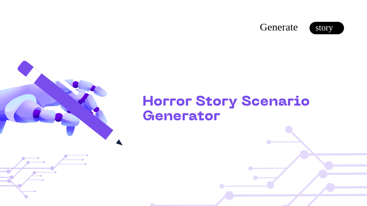 Horror Story Scenario Generator [Free, Unlimited] - Generate Story