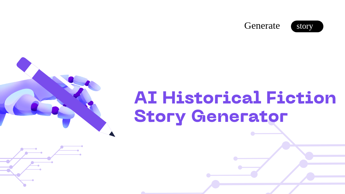 AI Historical Fiction Story Generator [Free, Unlimited]